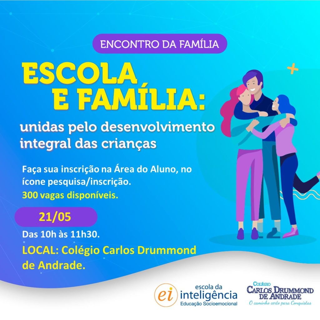 2º ENCONTRO DA FAMÍLIA DE 2022 – CCDA – Colégio Carlos Drummond de Andrade 2º ENCONTRO DA FAMÍLIA DE 2022 – CCDA – Colégio Carlos Drummond de Andrade