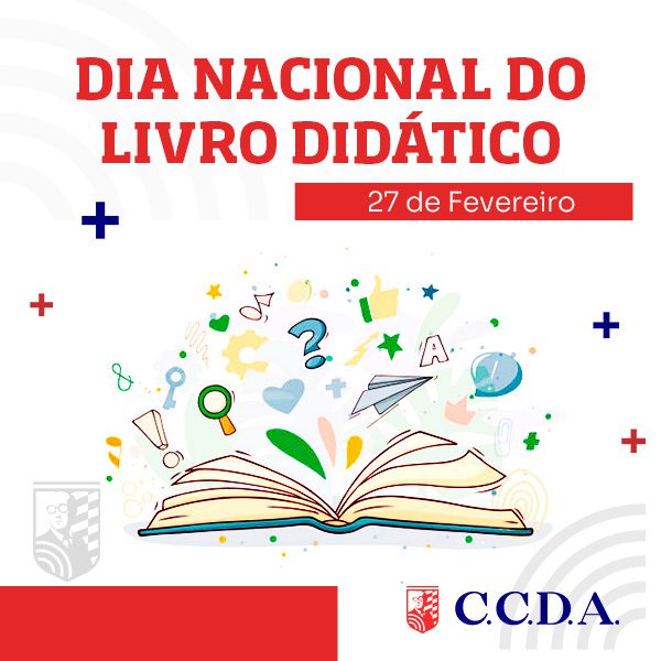 DIA NACIONAL DO LIVRO DIDÁTICO – CCDA – Colégio Carlos Drummond de Andrade