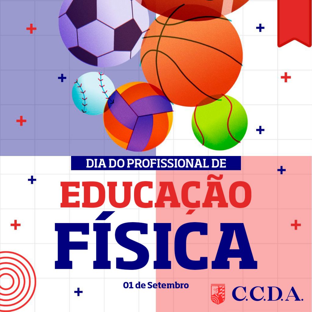 DIA DO PROFISSIONAL DE EDUCAÇÃO FÍSICA – CCDA – Colégio Carlos Drummond ...